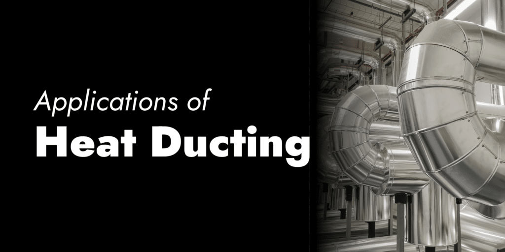 Applications of Heat Ducting - Otego